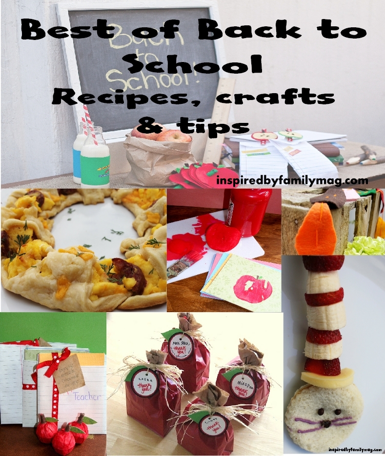 Best of Back to School: Recipes, Crafts & Tips - Inspired by Family