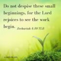 The Day of Small Beginnings Zechariah 4:10